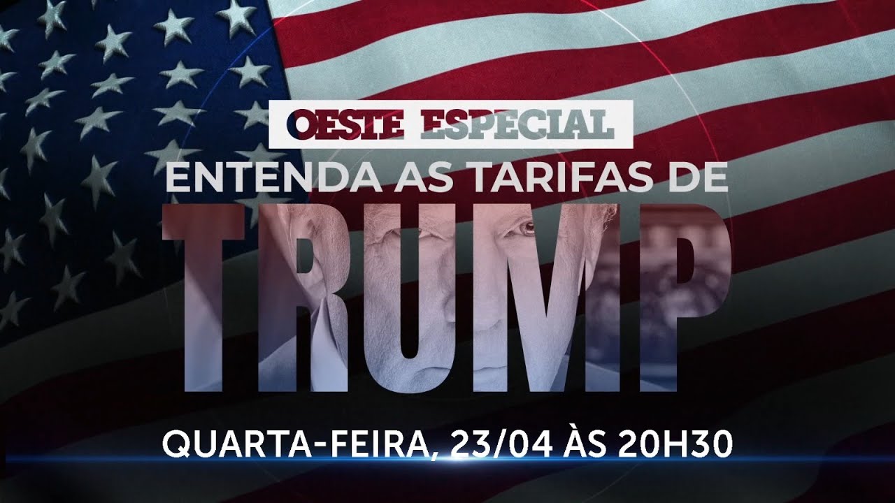 Na Mídia – Oeste – Especial, Entenda as Tarifas de Trump - MoneYou